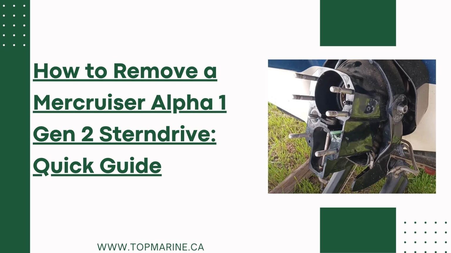 How to Remove a Mercruiser Alpha 1 Gen 2 Sterndrive Quick Guide – Topmarine